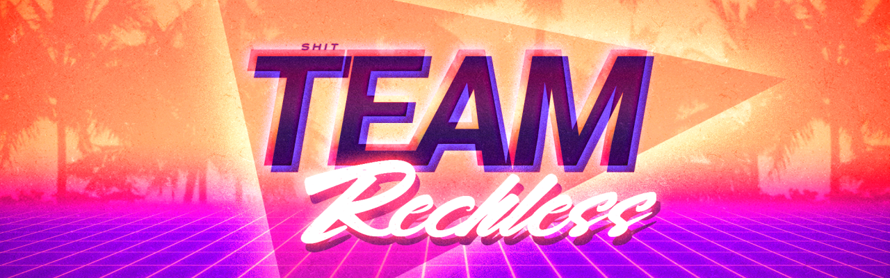 Team Reckless | Looking For Clan