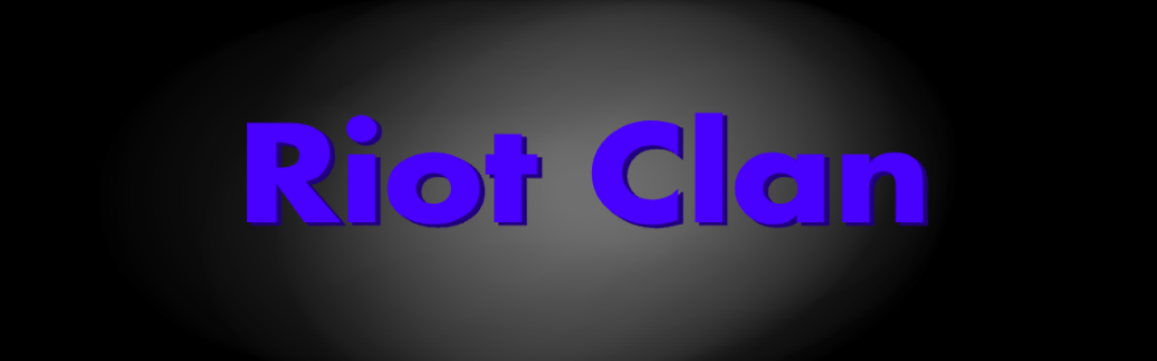Riot Clan | Looking For Clan