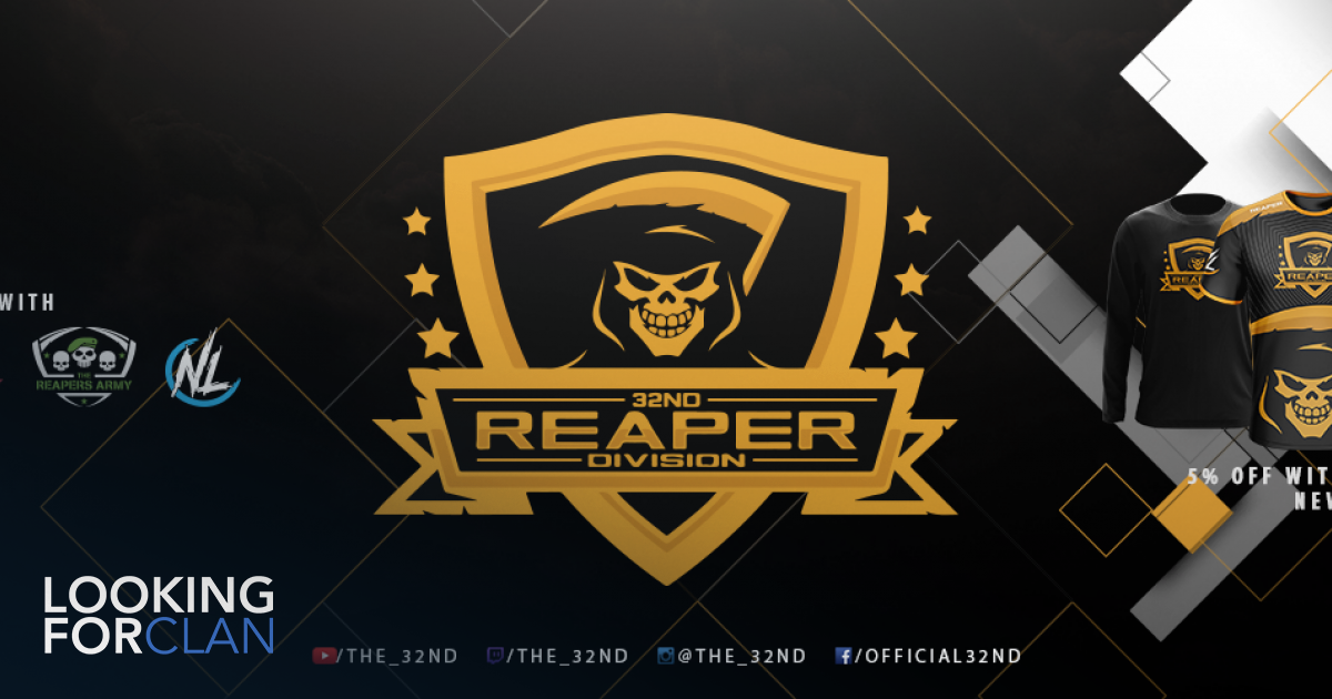 32nd Reaper Division | Looking For Clan