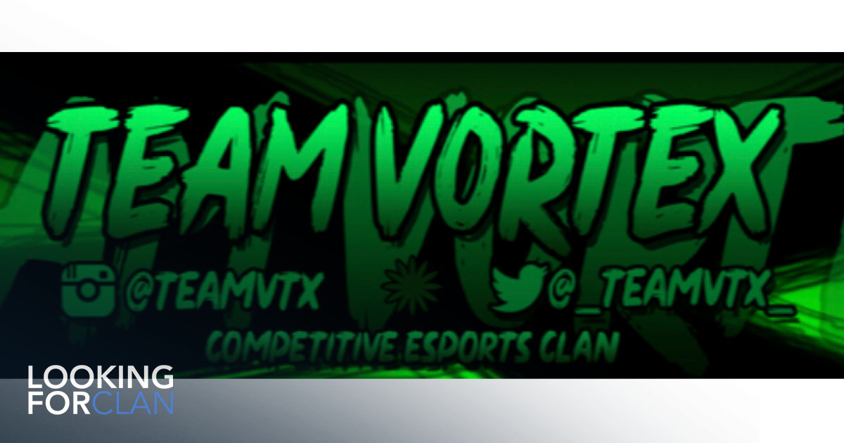 Vortex Clan | Looking For Clan