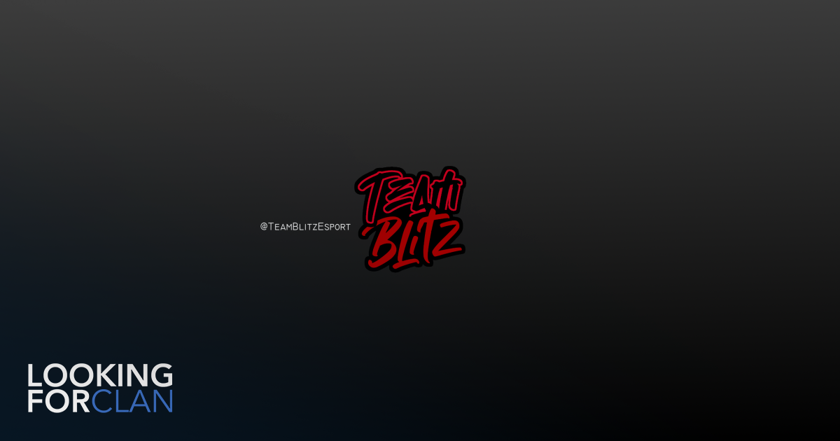 Team Blitz | Looking For Clan