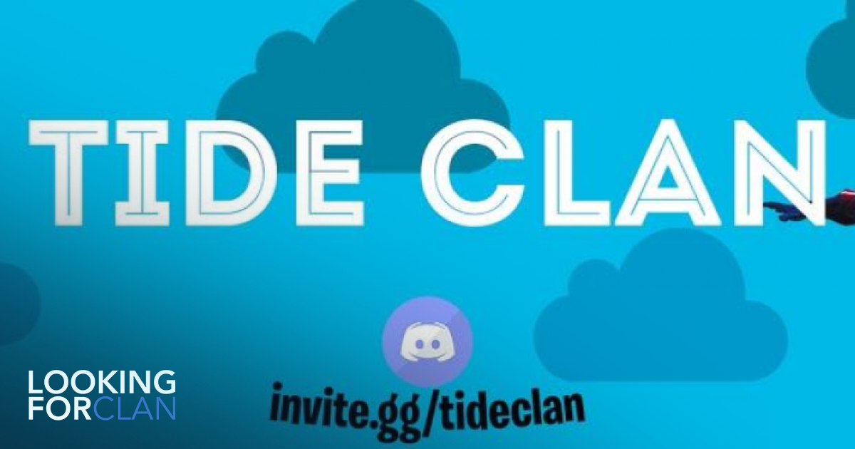 Tide Clan | Looking For Clan
