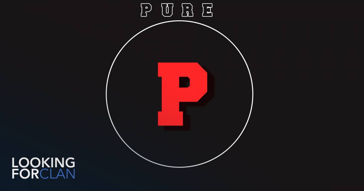 Pure | Looking For Clan