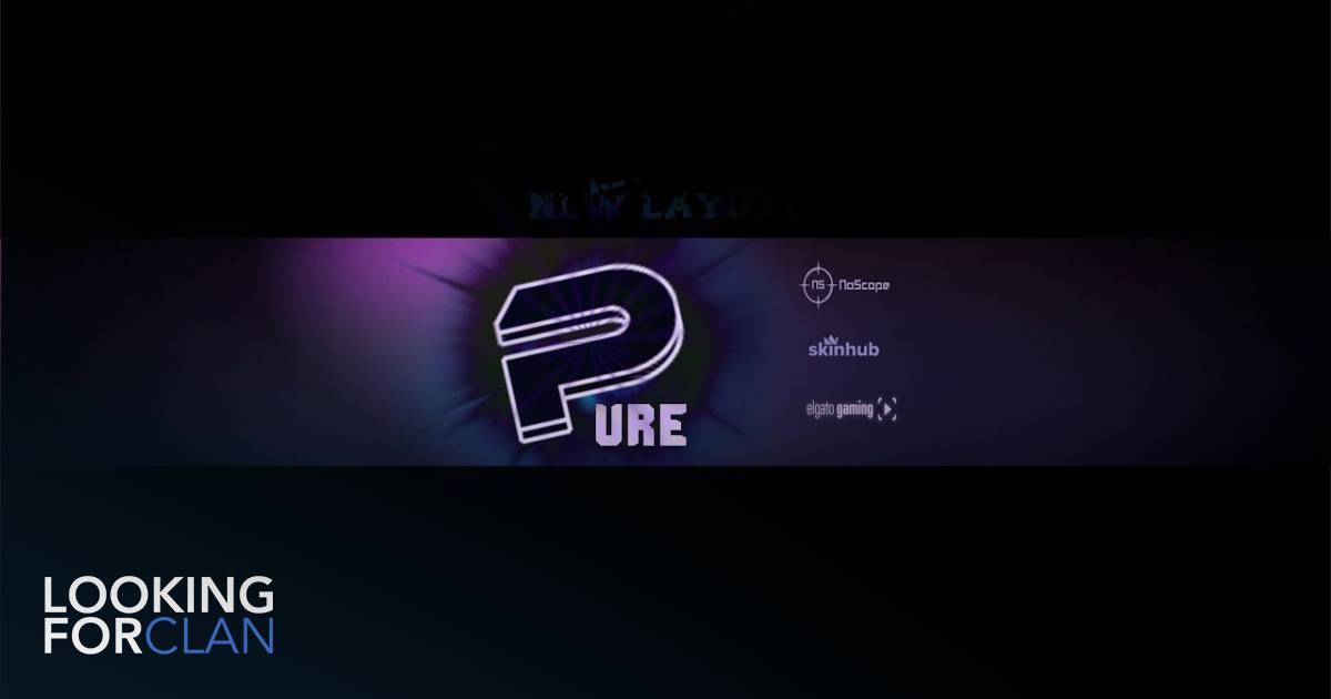 Pure | Looking For Clan