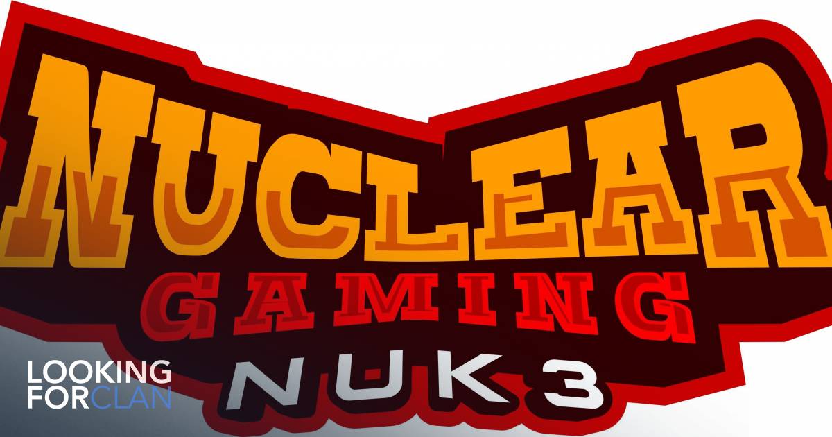 Nuclear Gaming (NUK3) | Looking For Clan