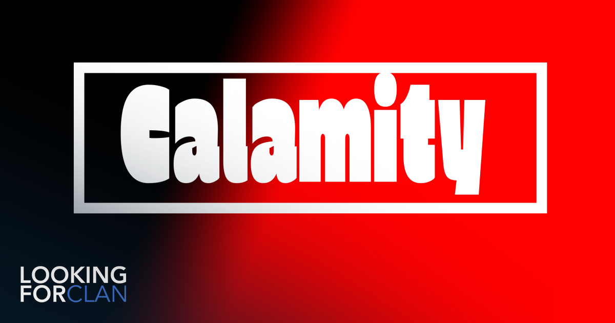 Team CALAMITY | Looking For Clan