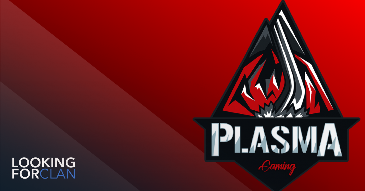 Plasma Gaming | Looking For Clan