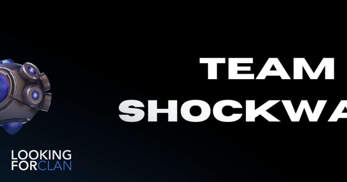 Team Shockwave | Looking For Clan