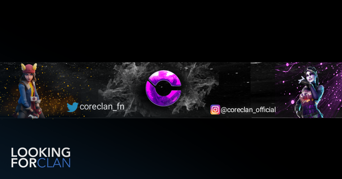 Core Clan | Looking For Clan