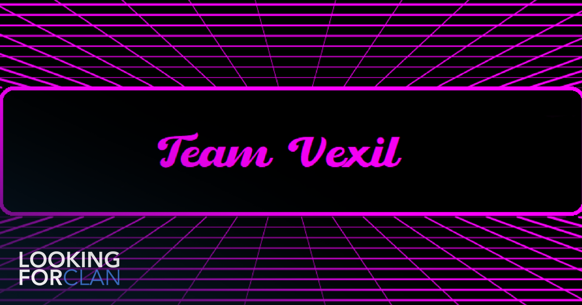 Team Vexil | Looking For Clan