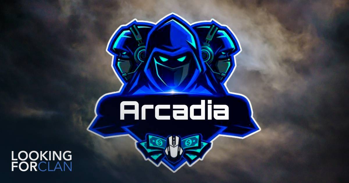 Arcadia Esports | Looking For Clan