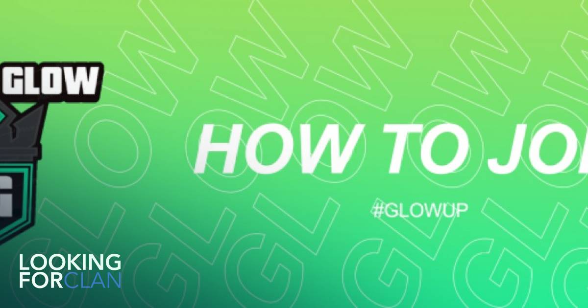 Team Glow | Looking For Clan