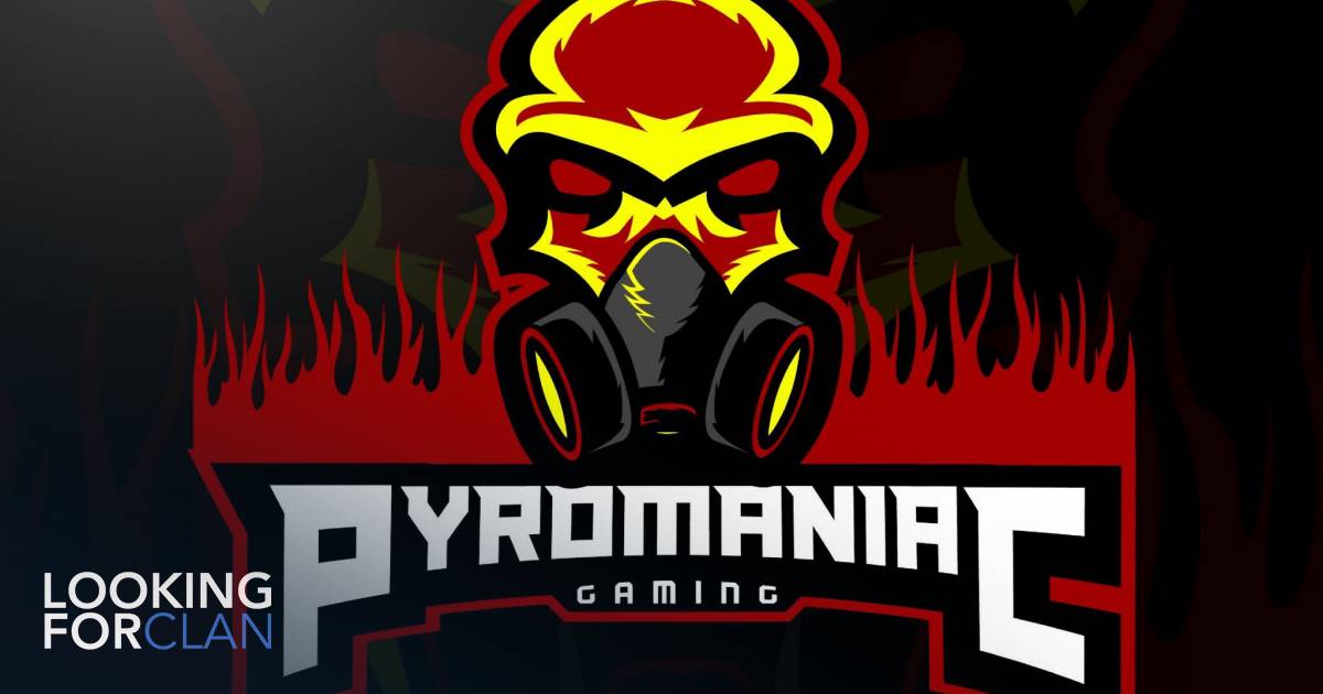 Pyromaniac Gaming | Looking For Clan