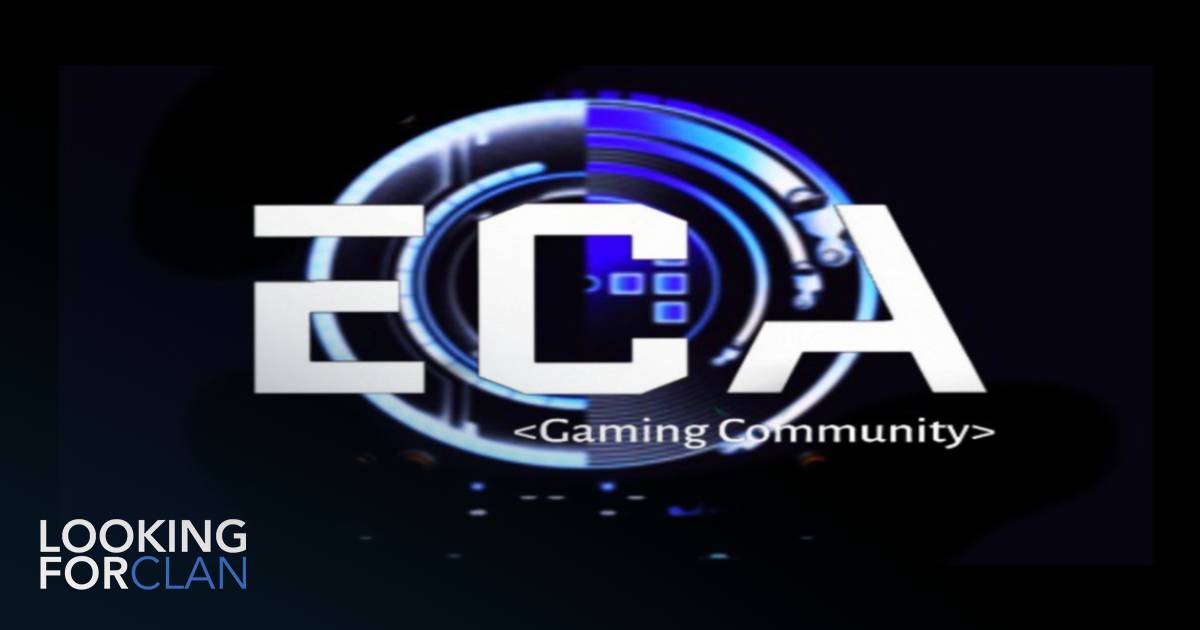 ECA Gaming Community | Looking For Clan
