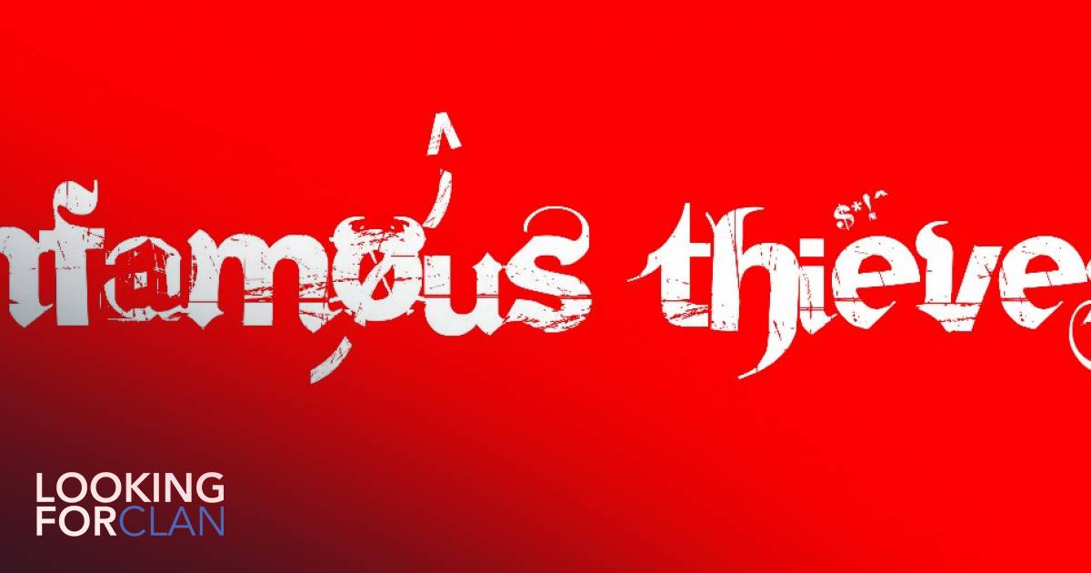 Infamous Thieves | Looking For Clan
