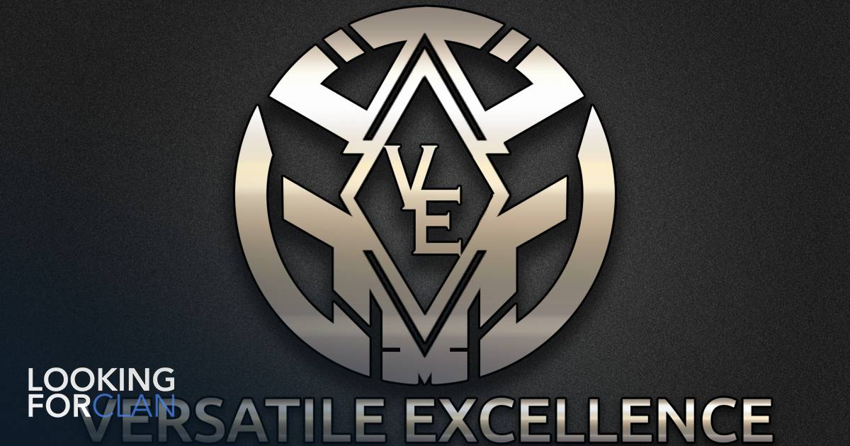 Versatile Excellence | Looking For Clan
