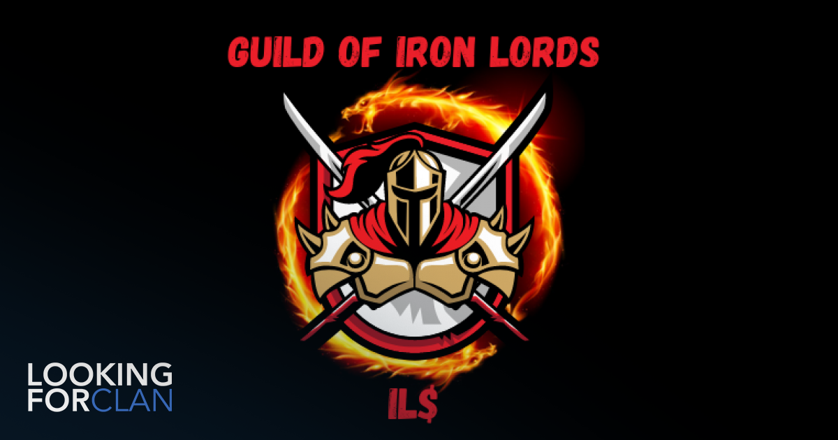 Guild of Iron Lords | Looking For Clan